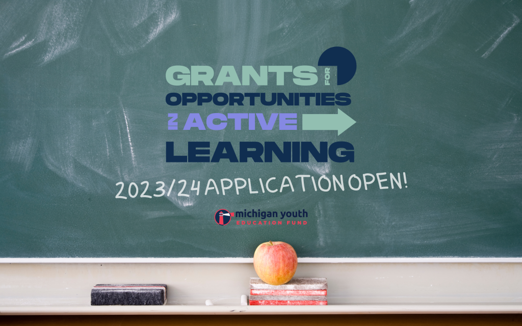 2023/24 G.O.A.L. Application Now OPEN! - Michigan Youth Education Fund